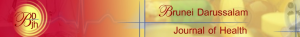 BDJH Brunei Darussalam Journal of Health - PAPRSB Institute of Health ...